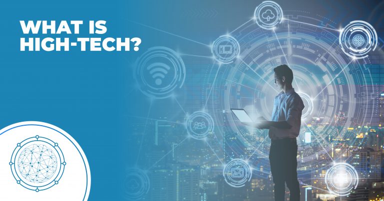 Discover What is High-tech? 2022 Updated - High-Tech Magazine