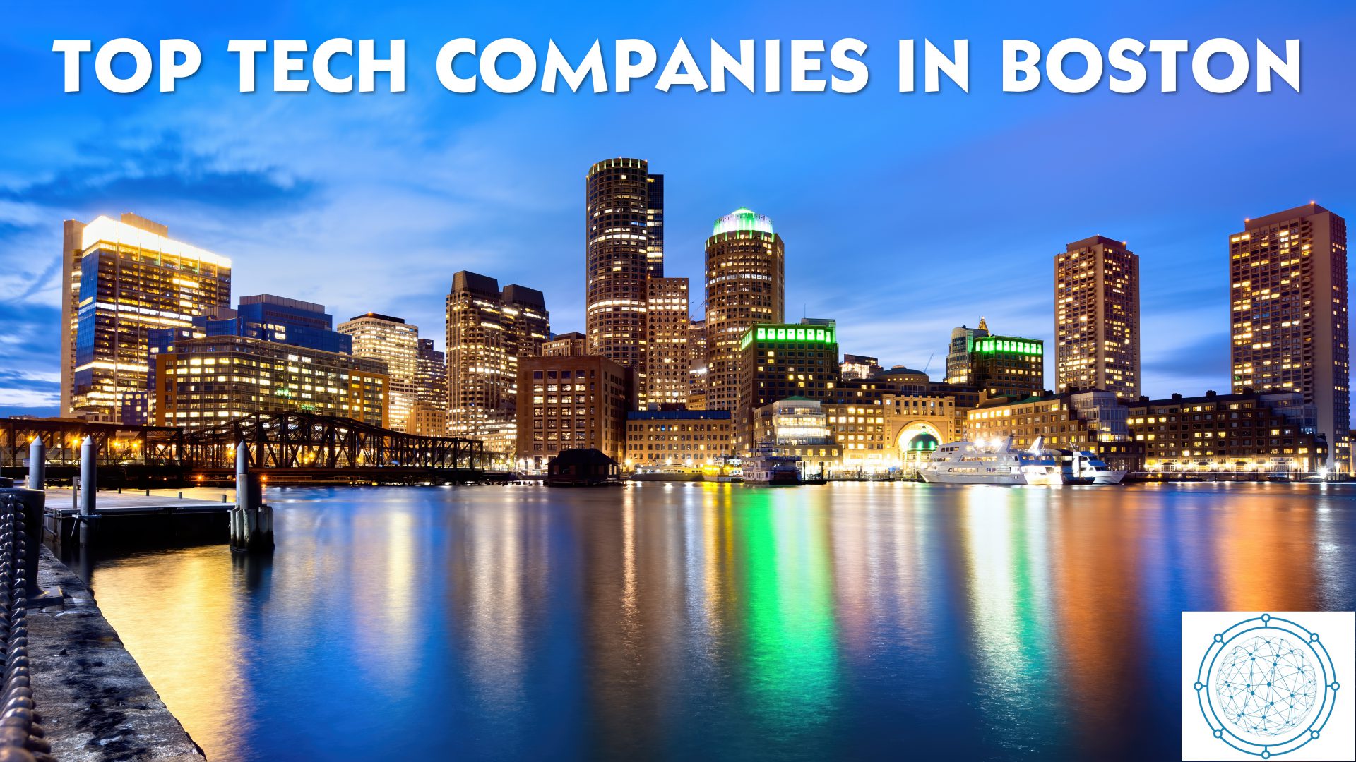 20+ Best Tech Companies Boston 2022 - High-Tech Magazine